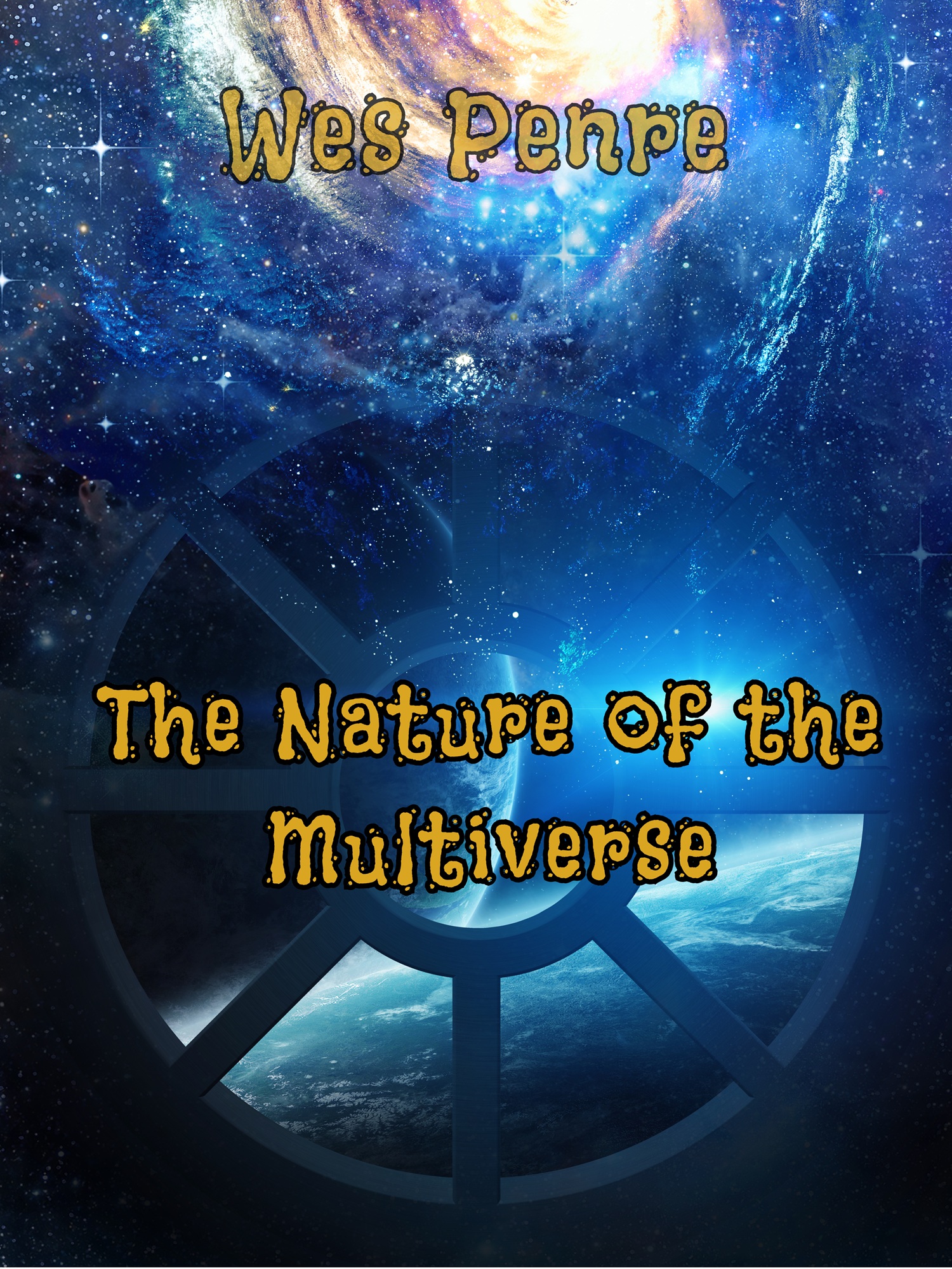 My New Book, “The Nature of the Multiverse” Now Available on Amazon – Videos and Articles by Wes ...